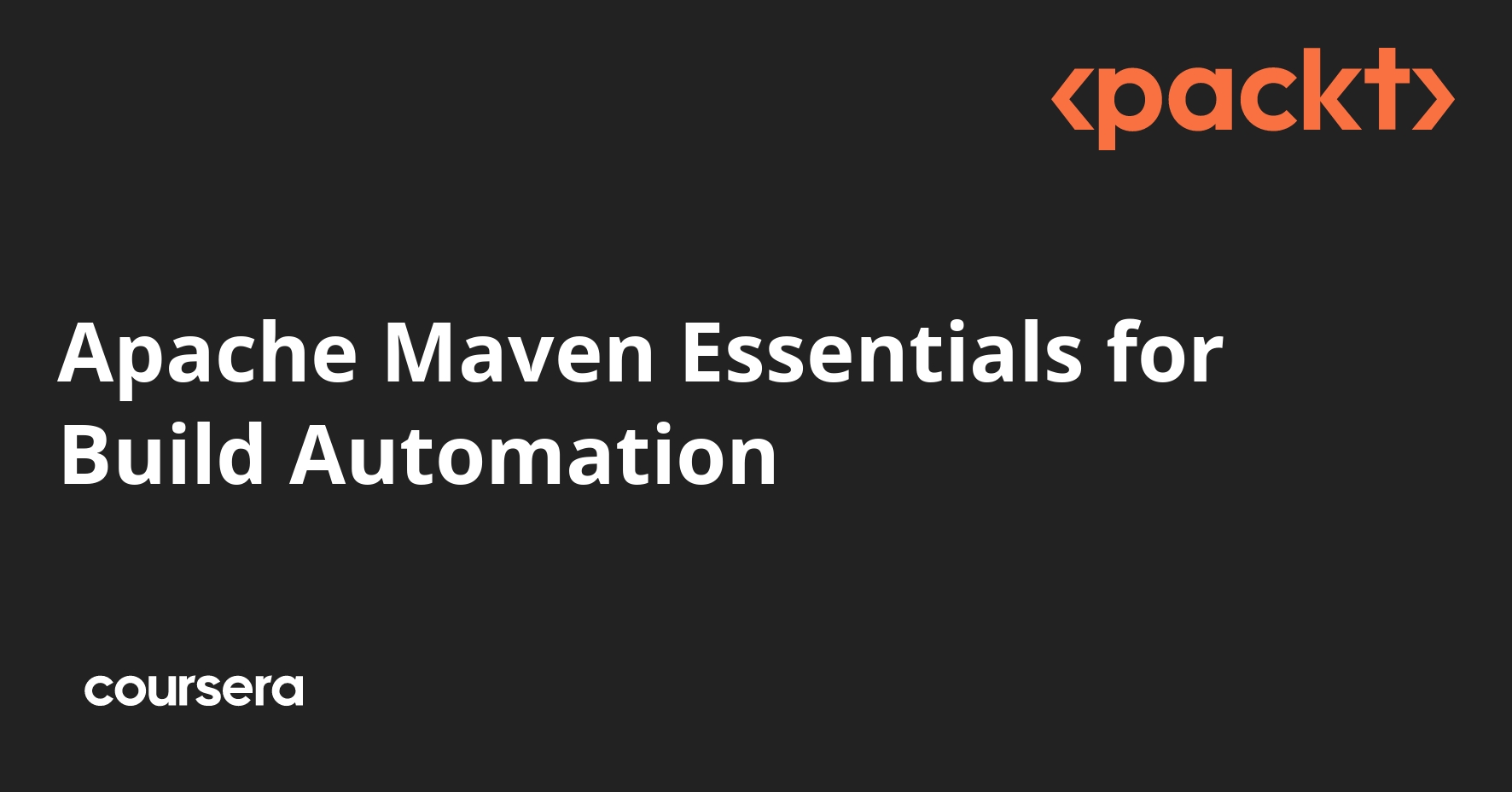 Apache Maven Essentials for Build Automation | Coursera