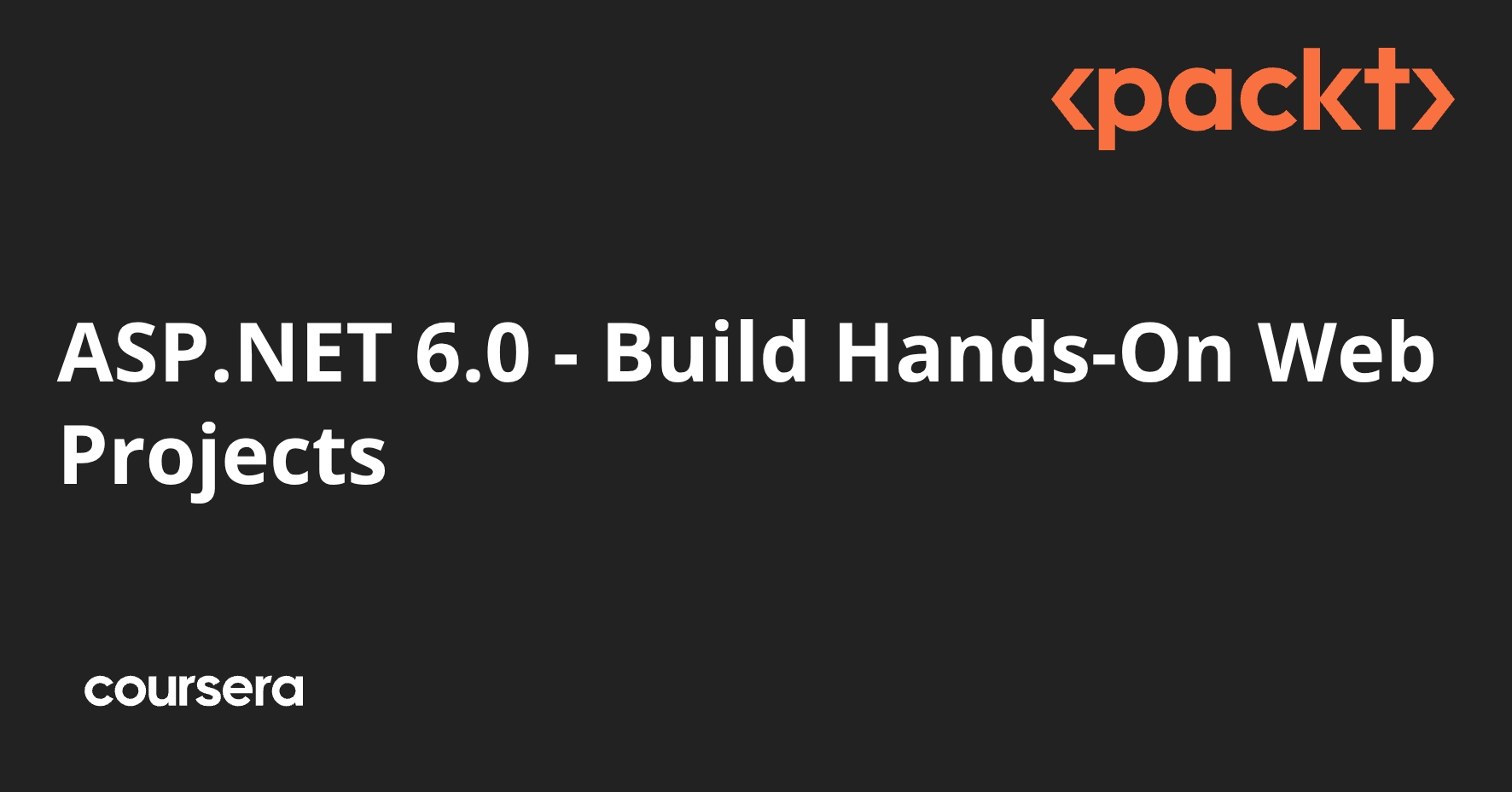 ASP.NET 6.0 - Build Hands-On Web Projects | Coursera
