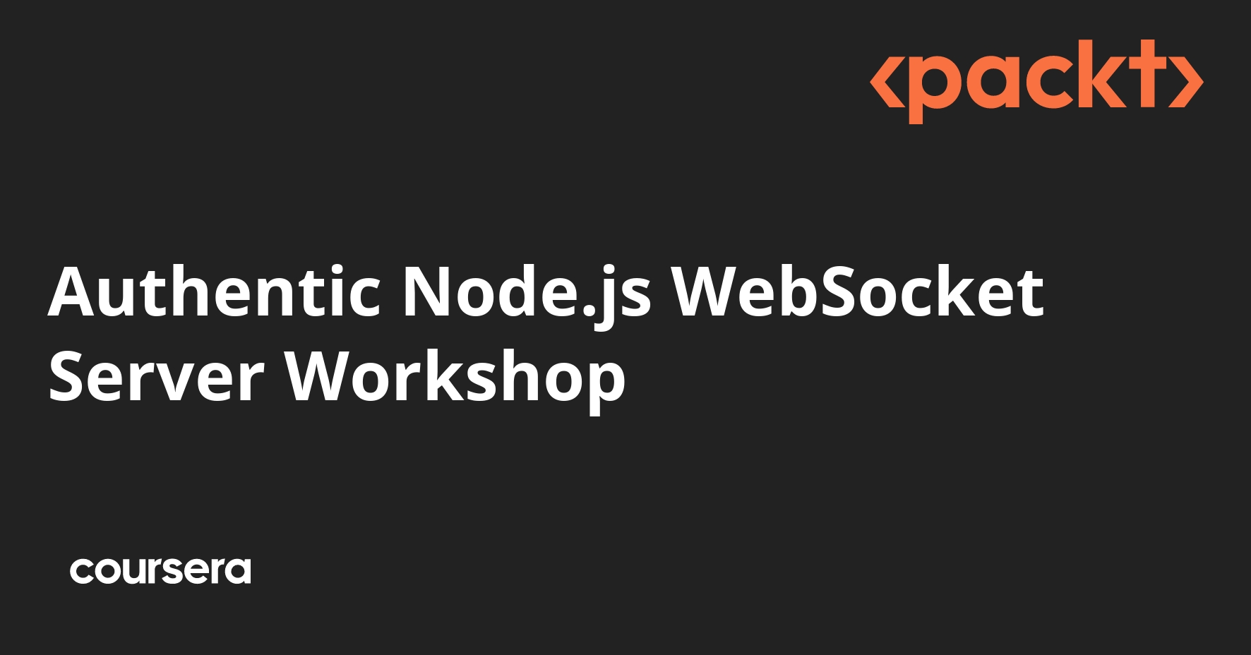 Authentic Node.js WebSocket Server Workshop | Coursera Authentic Node.js WebSocket Server Workshop | Coursera