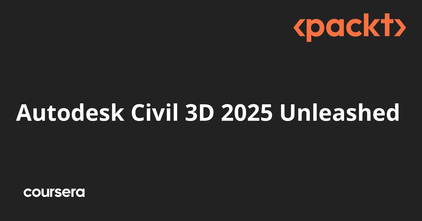 Autodesk Civil 3D 2025 Unleashed | Coursera