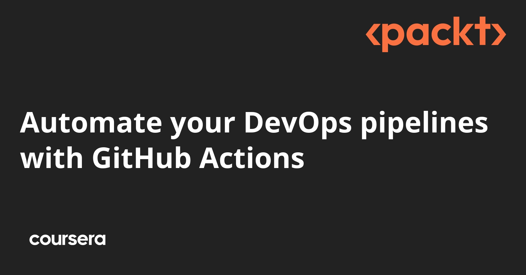 Automate your DevOps pipelines with GitHub Actions | Coursera