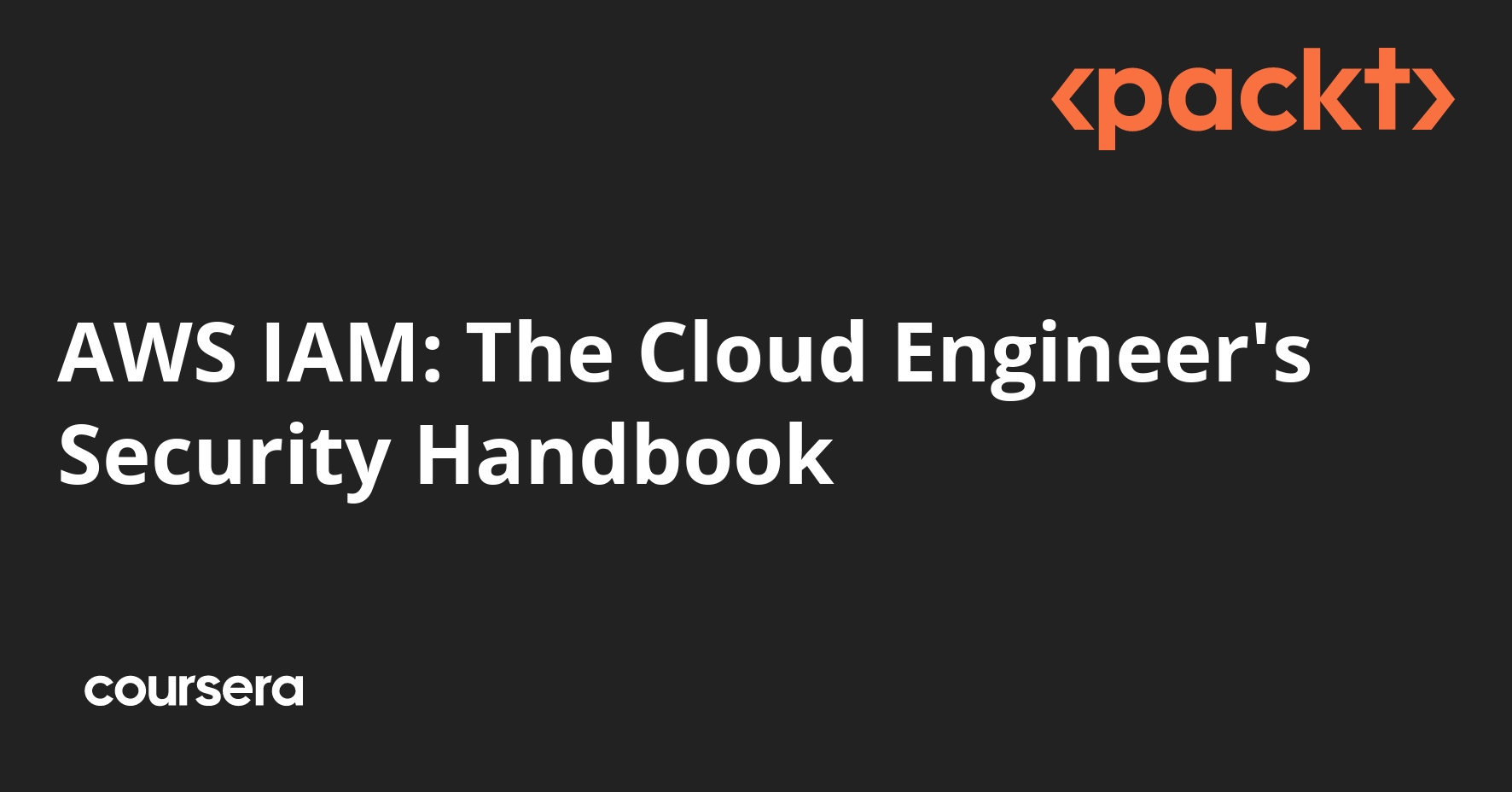 AWS IAM: The Cloud Engineer's Security Handbook | Coursera