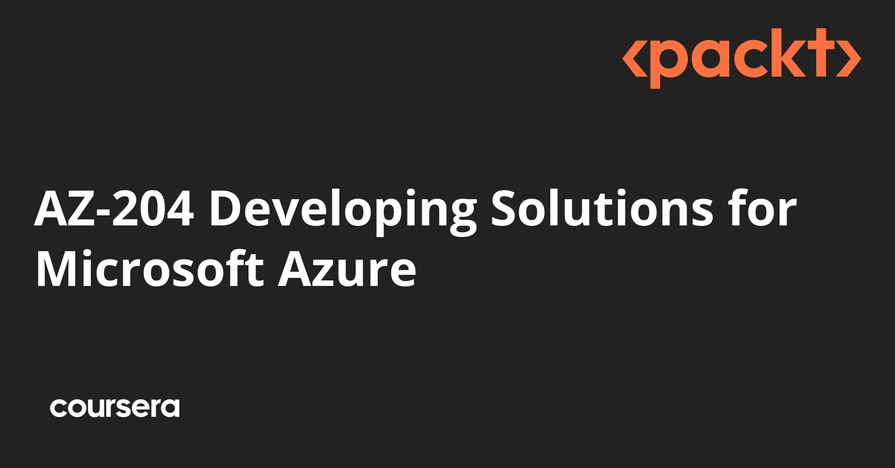 AZ-204 Developing Solutions for Microsoft Azure | Coursera
