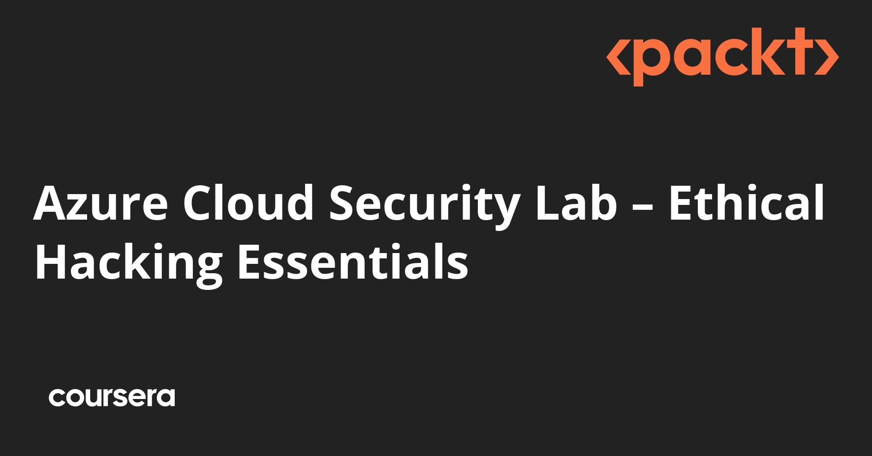 Azure Cloud Security Lab – Ethical Hacking Essentials | Coursera