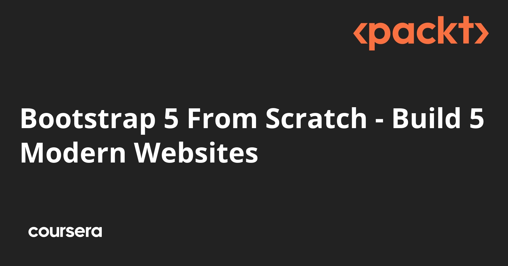 Bootstrap 5 From Scratch - Build 5 Modern Websites | Coursera