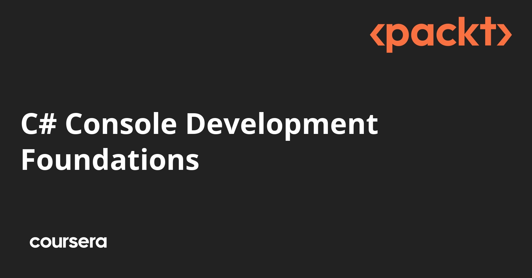 C# Console Development Foundations | Coursera