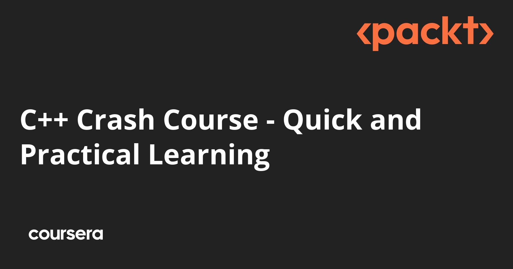 C++ Crash Course - Quick and Practical Learning | Coursera