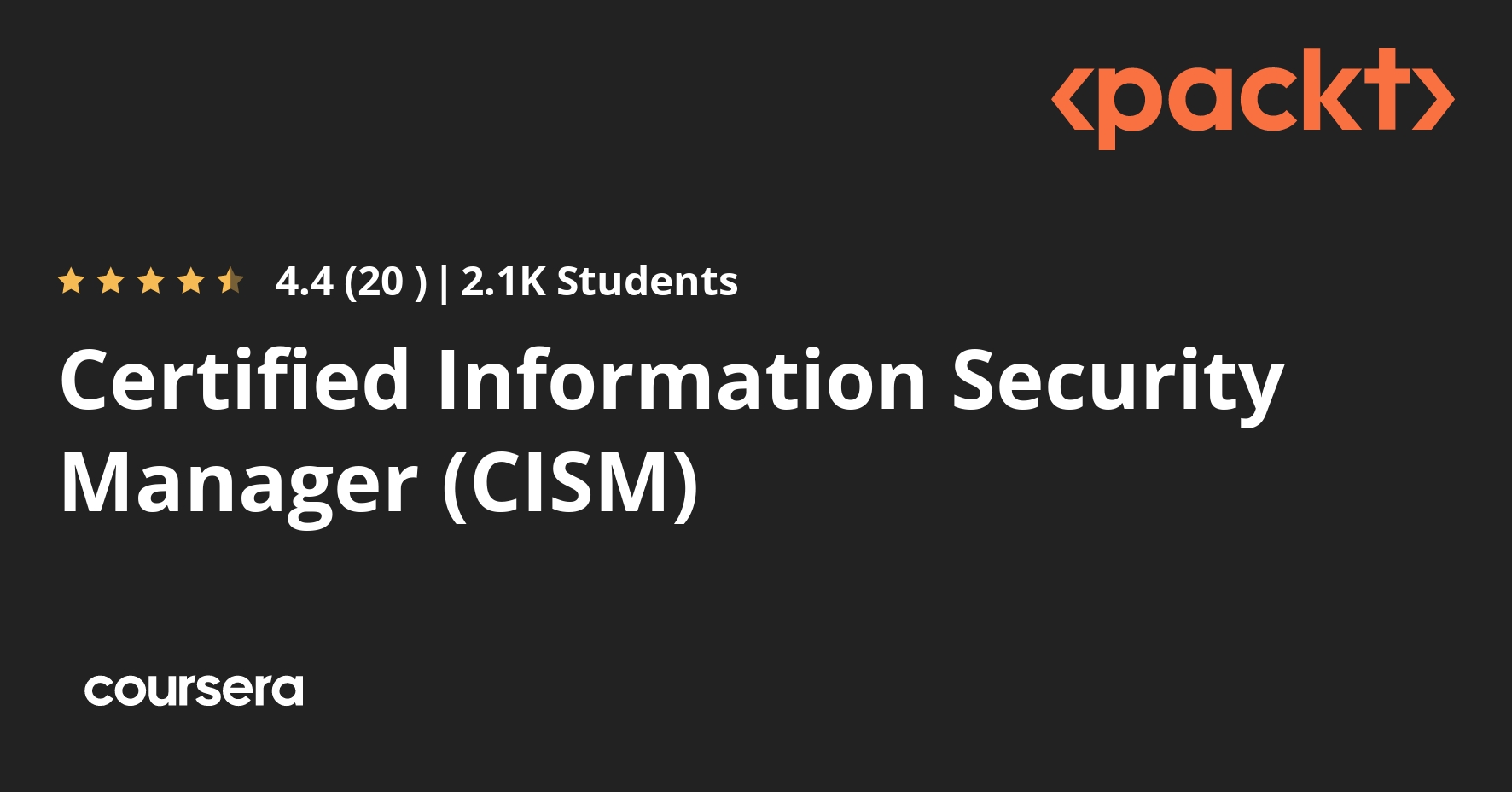 Certified Information Security Manager (CISM) | Coursera