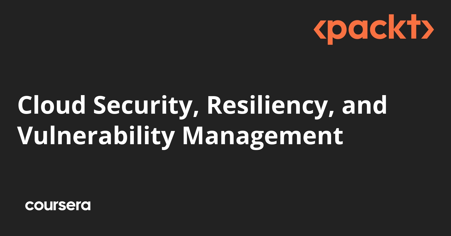 Cloud Security, Resiliency, and Vulnerability Management | Coursera