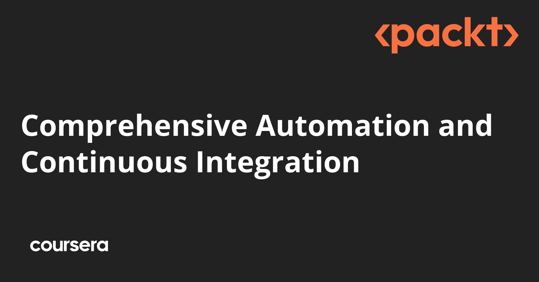 Comprehensive Automation and Continuous Integration | Coursera