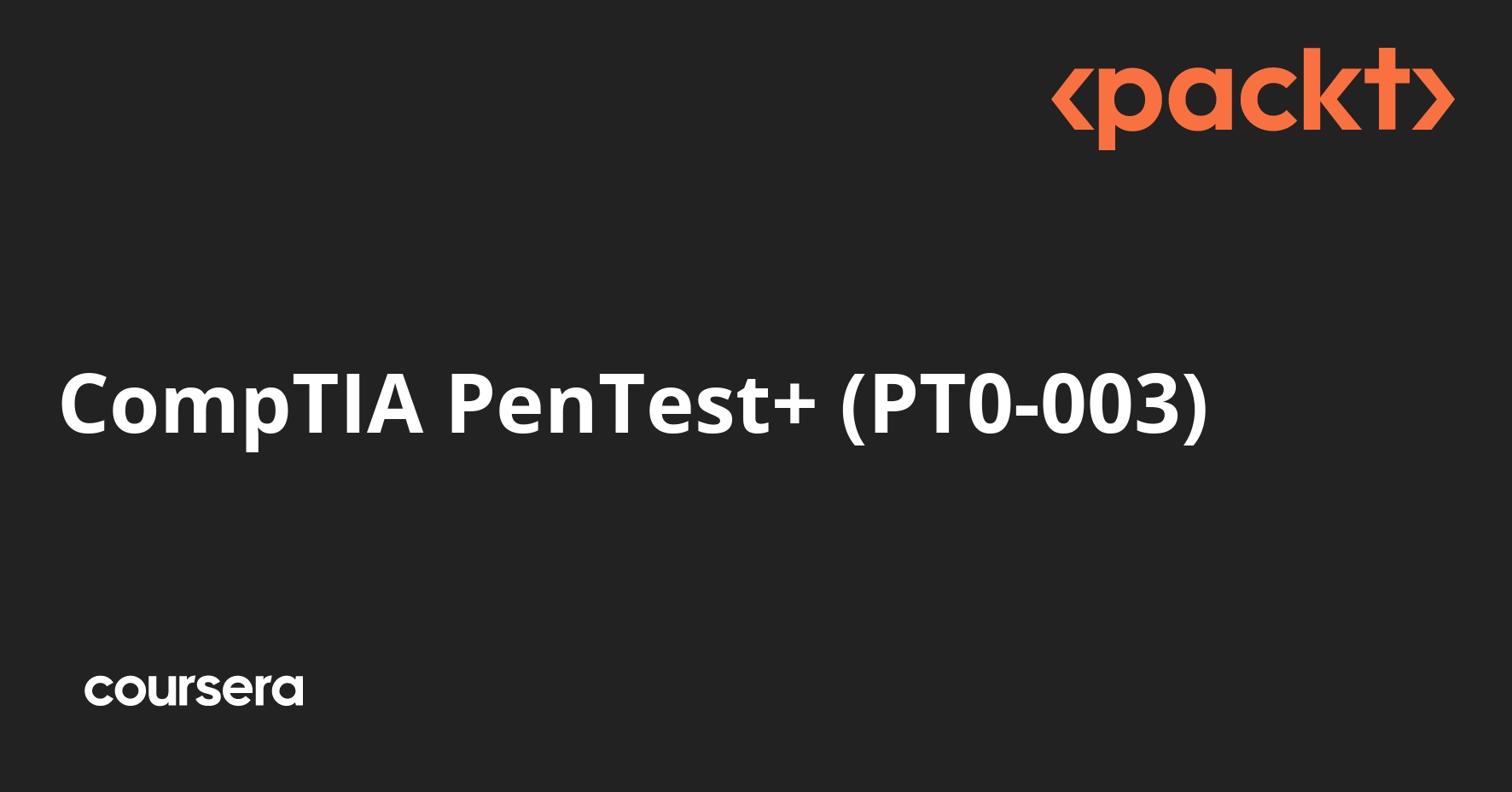 CompTIA PenTest+ (PT0-003) | Coursera