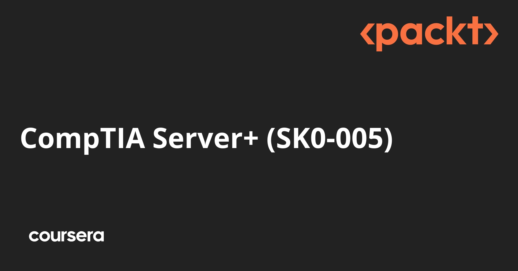 CompTIA Server+ (SK0-005) | Coursera