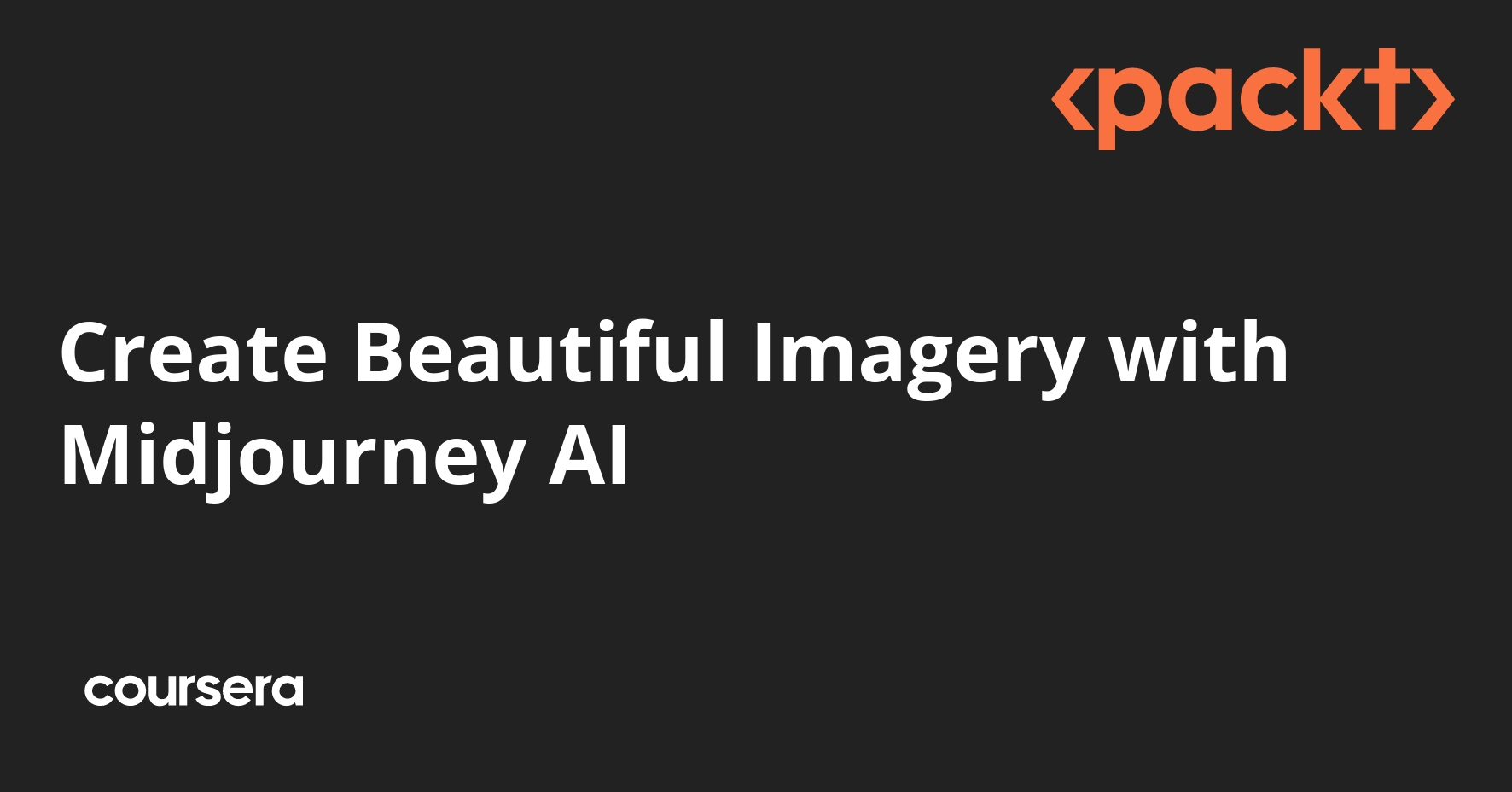 Create Beautiful Imagery with Midjourney AI | Coursera