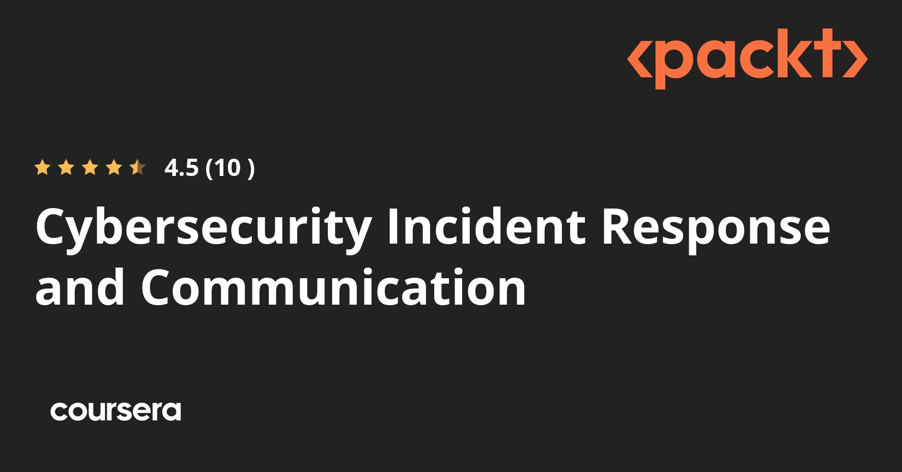 Cybersecurity Incident Response and Communication | Coursera