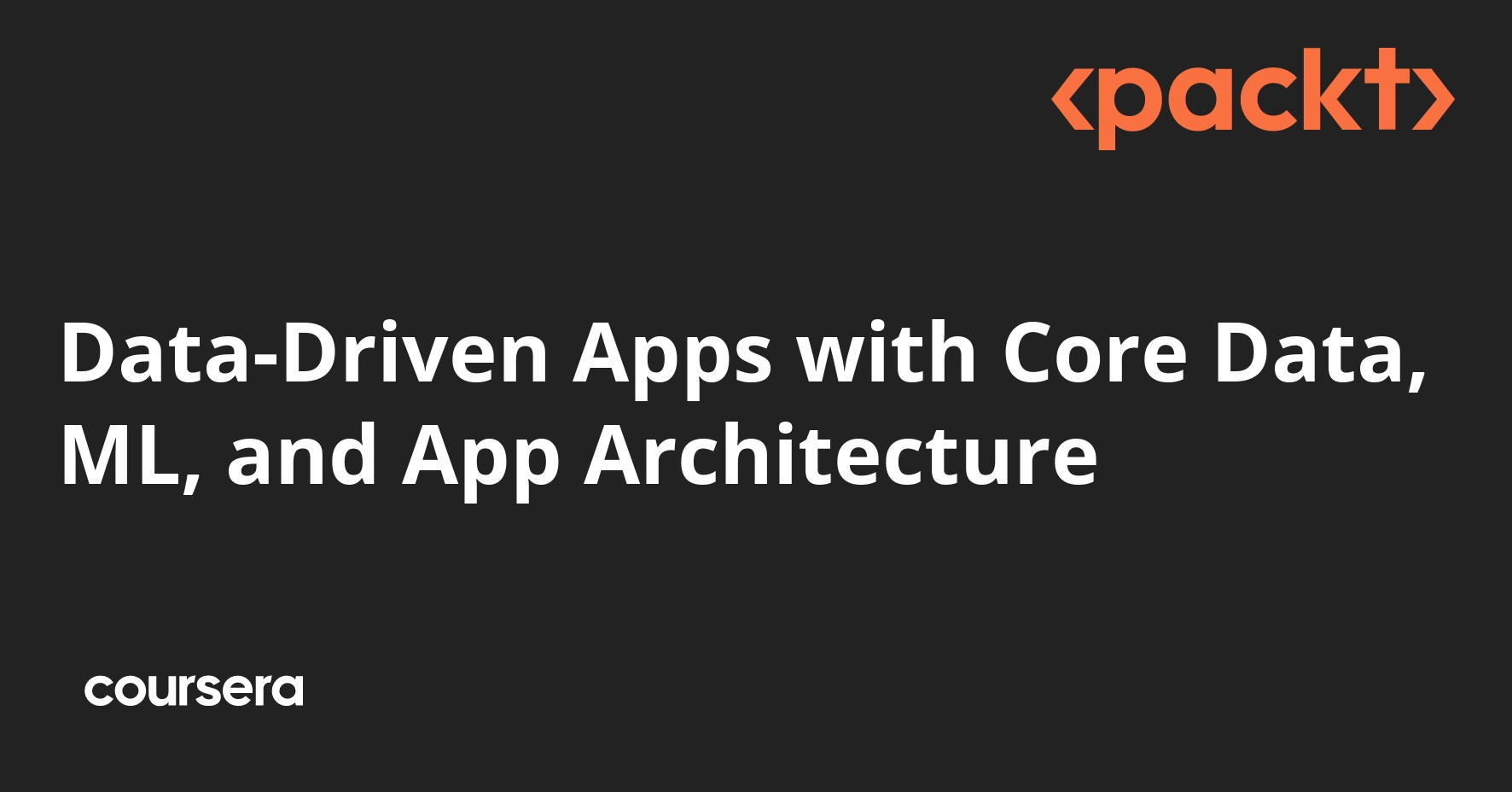 Data-Driven Apps with Core Data, ML, and App Architecture | Coursera