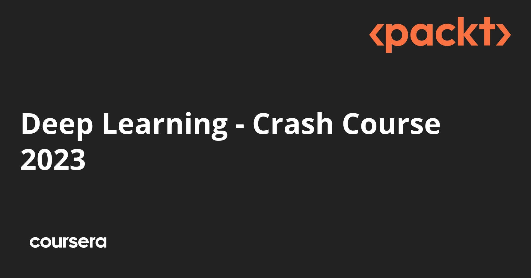 Deep Learning - Crash Course 2023 | Coursera