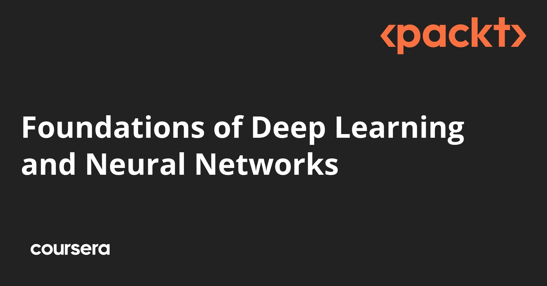 Foundations Of Deep Learning And Neural Networks Coursera