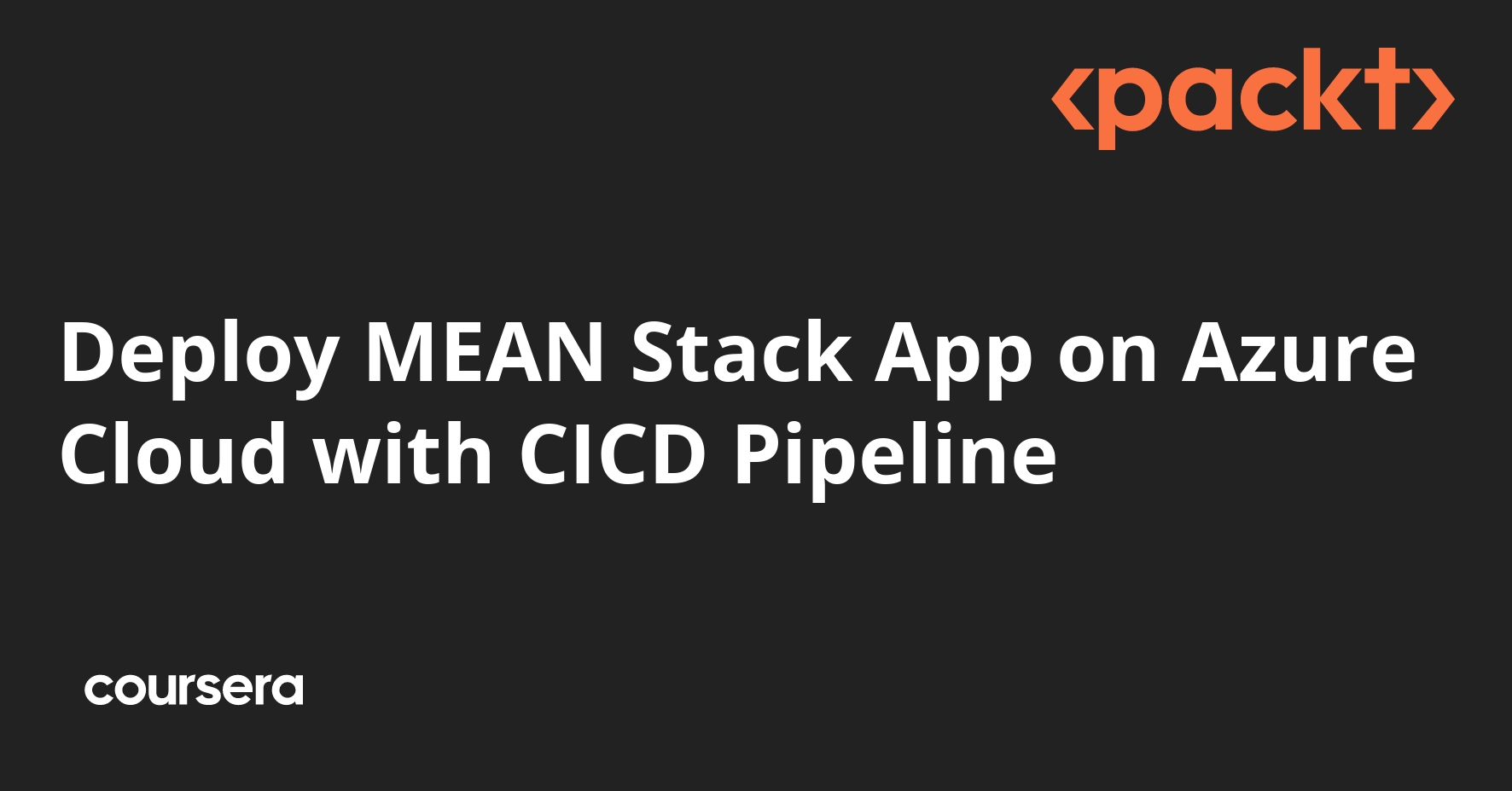 Deploy MEAN Stack App on Azure Cloud with CICD Pipeline | Coursera