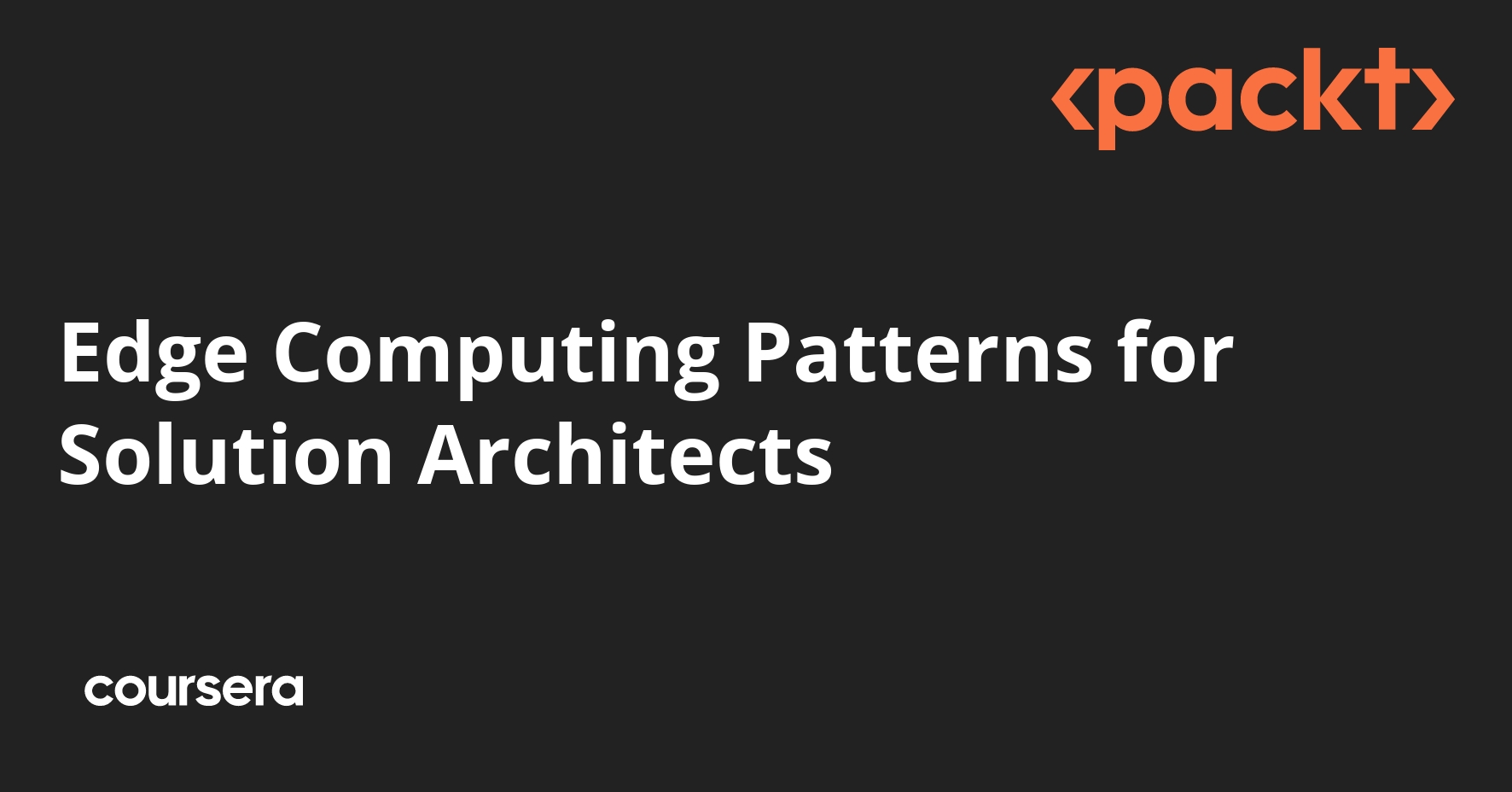 Edge Computing Patterns for Solution Architects | Coursera