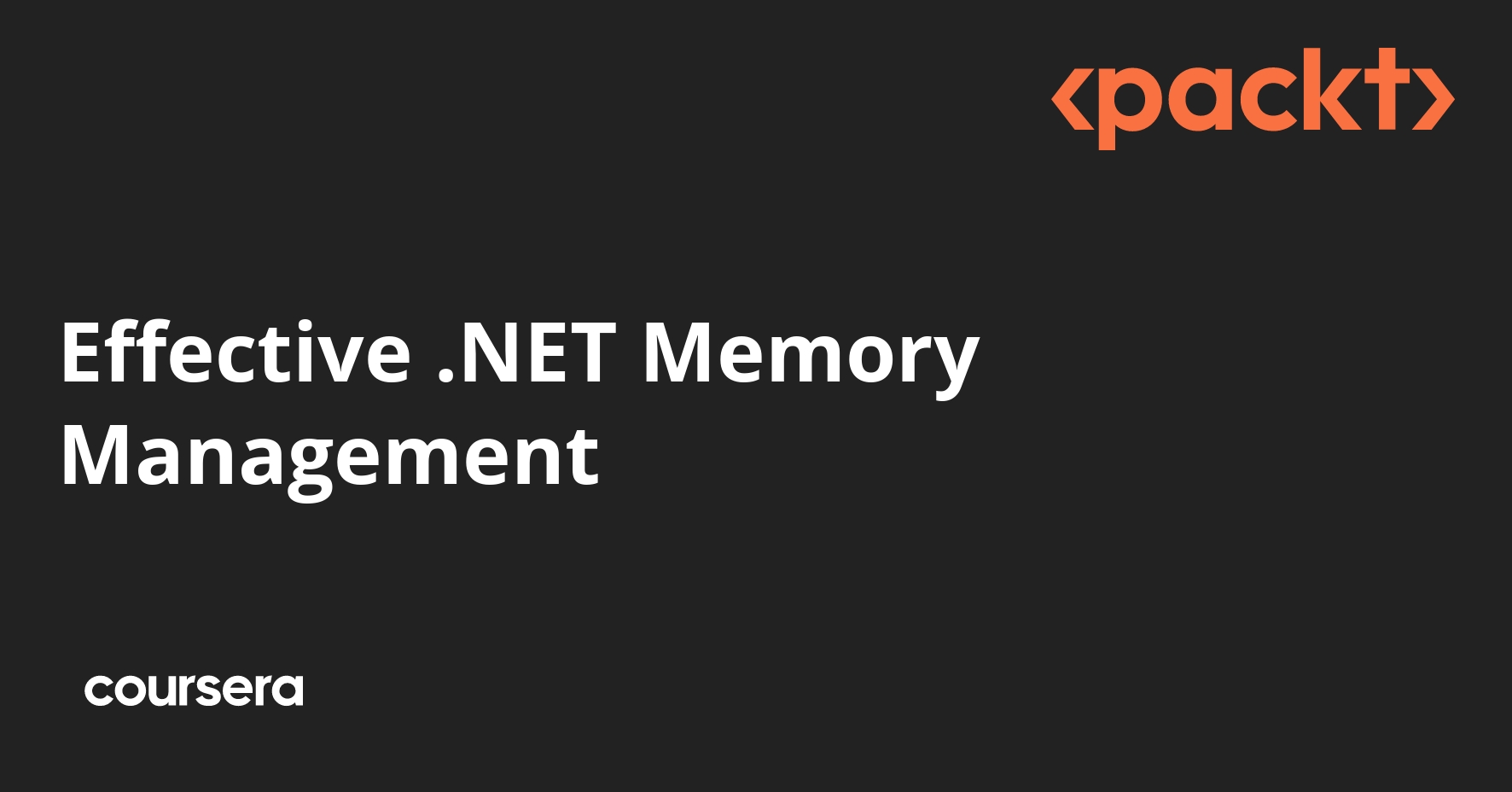 Effective .NET Memory Management | Coursera