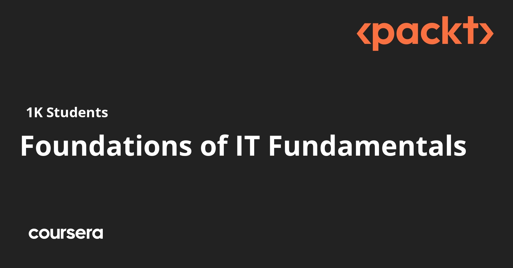 Foundations of IT Fundamentals | Coursera