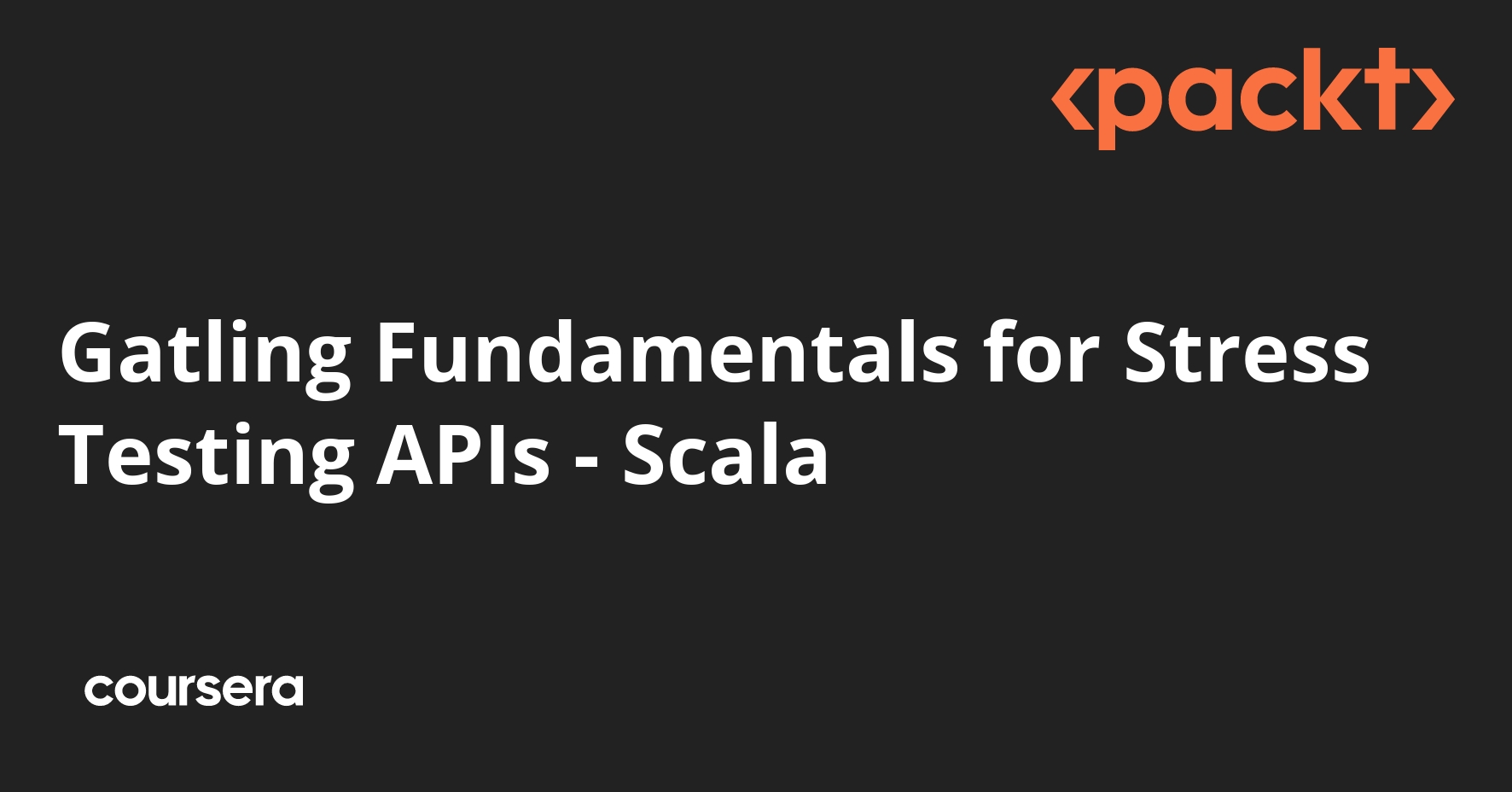 Gatling Fundamentals for Stress Testing APIs - Scala | Coursera