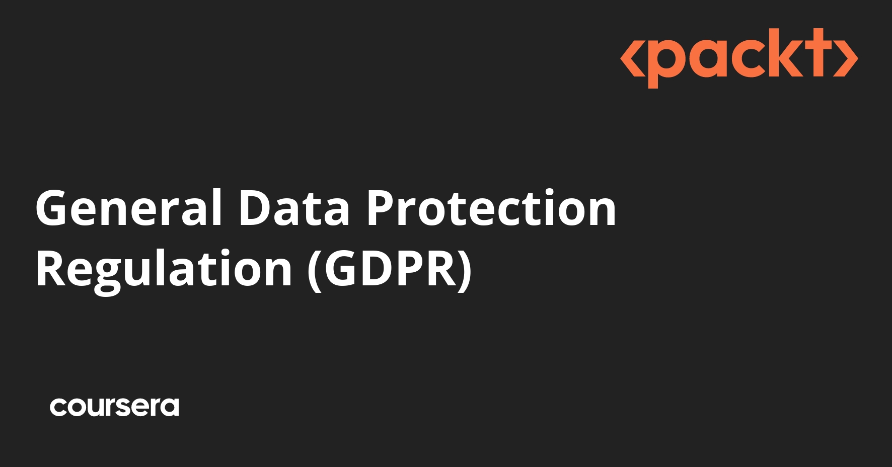 General Data Protection Regulation (GDPR) | Coursera