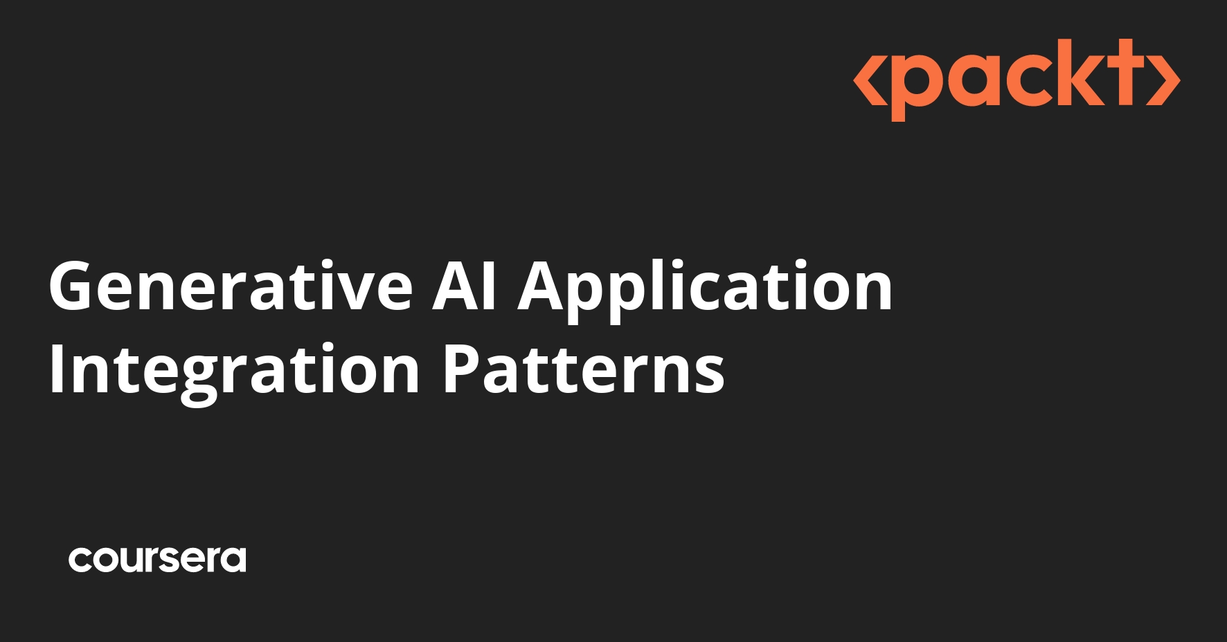 Generative AI Application Integration Patterns | Coursera