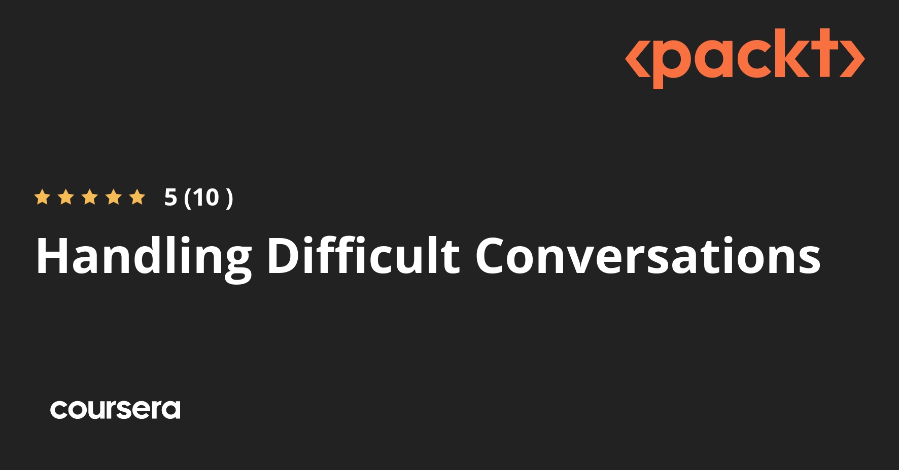 Handling Difficult Conversations | Coursera