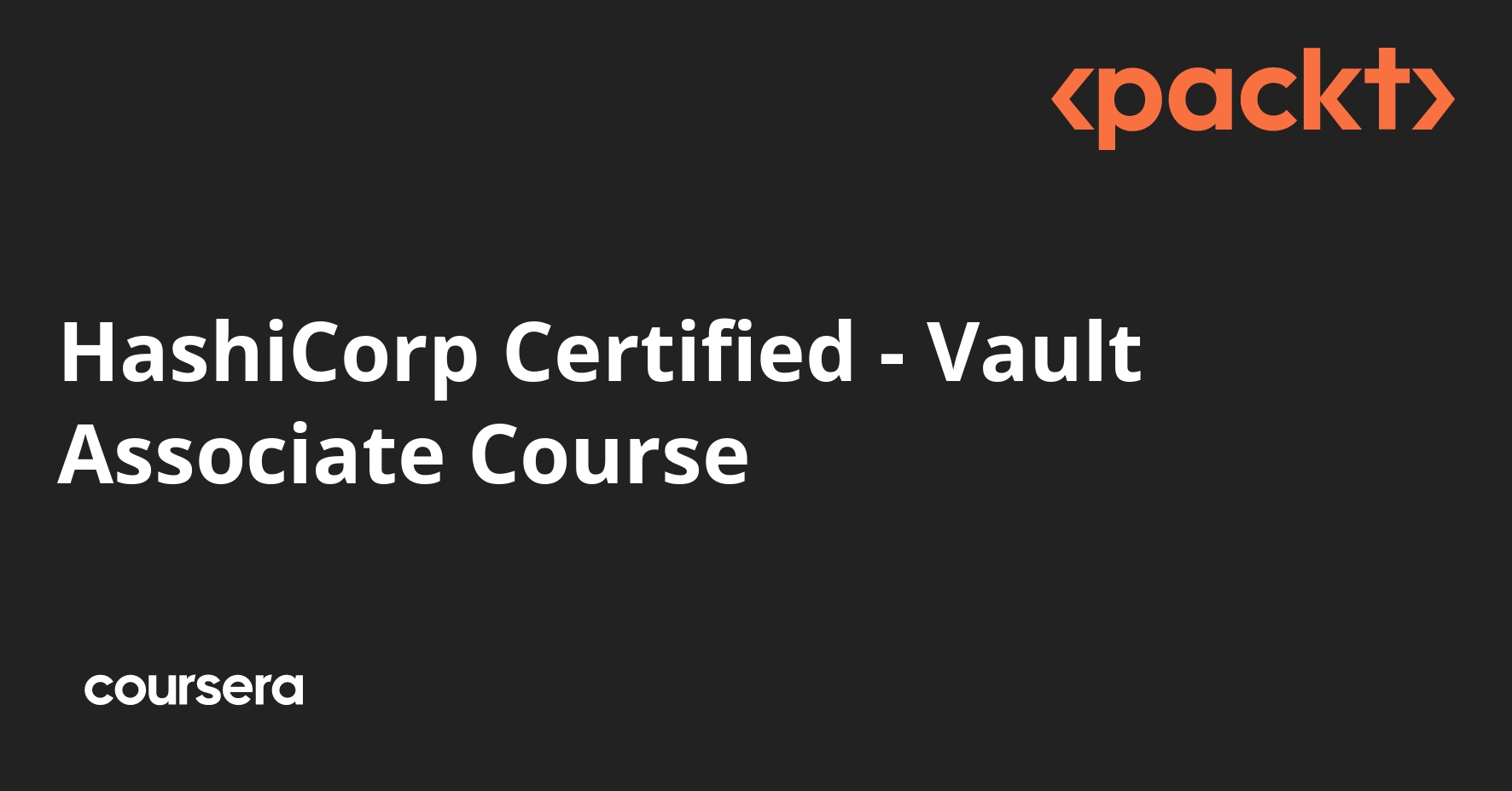 HashiCorp Certified - Vault Associate Course | Coursera