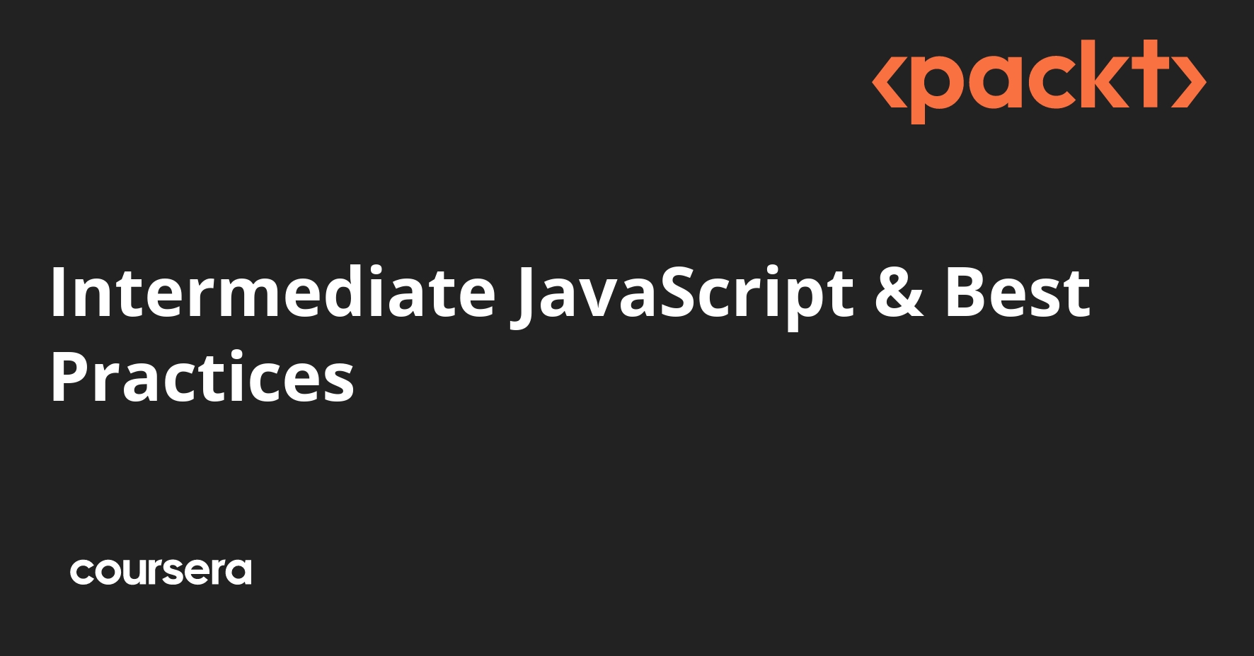 Intermediate JavaScript & Best Practices | Coursera