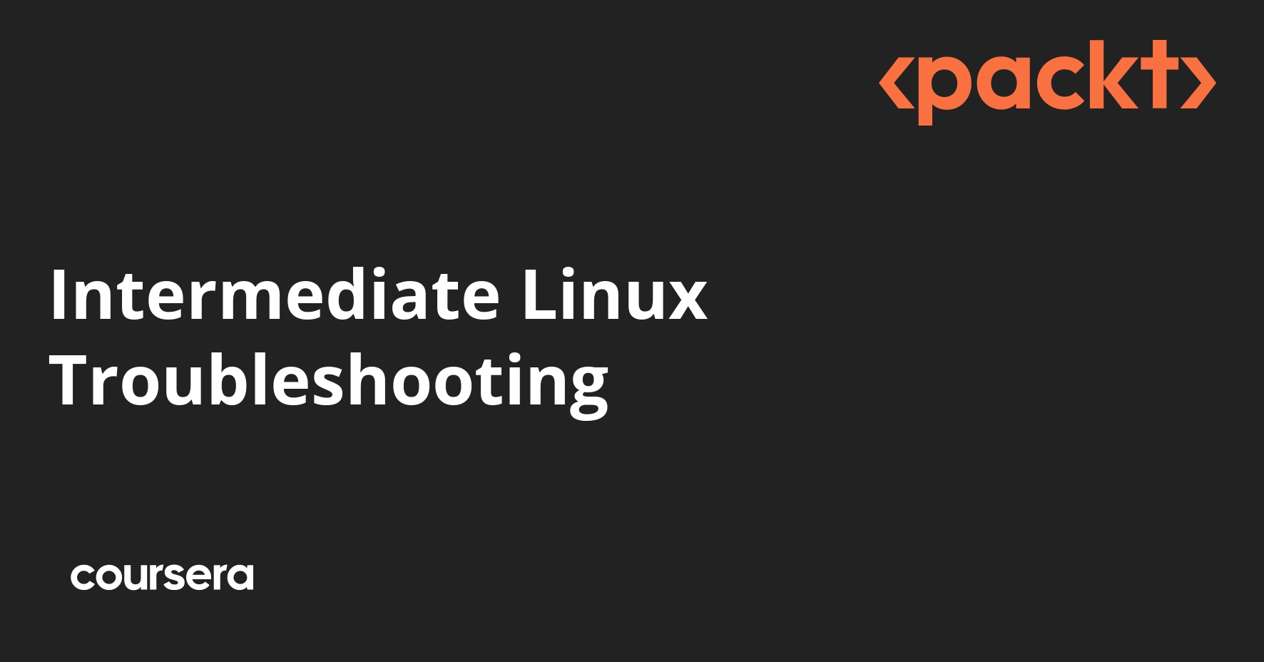 Intermediate Linux Troubleshooting | Coursera