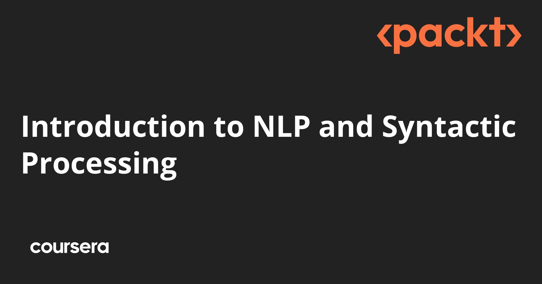 Introduction to NLP and Syntactic Processing | Coursera