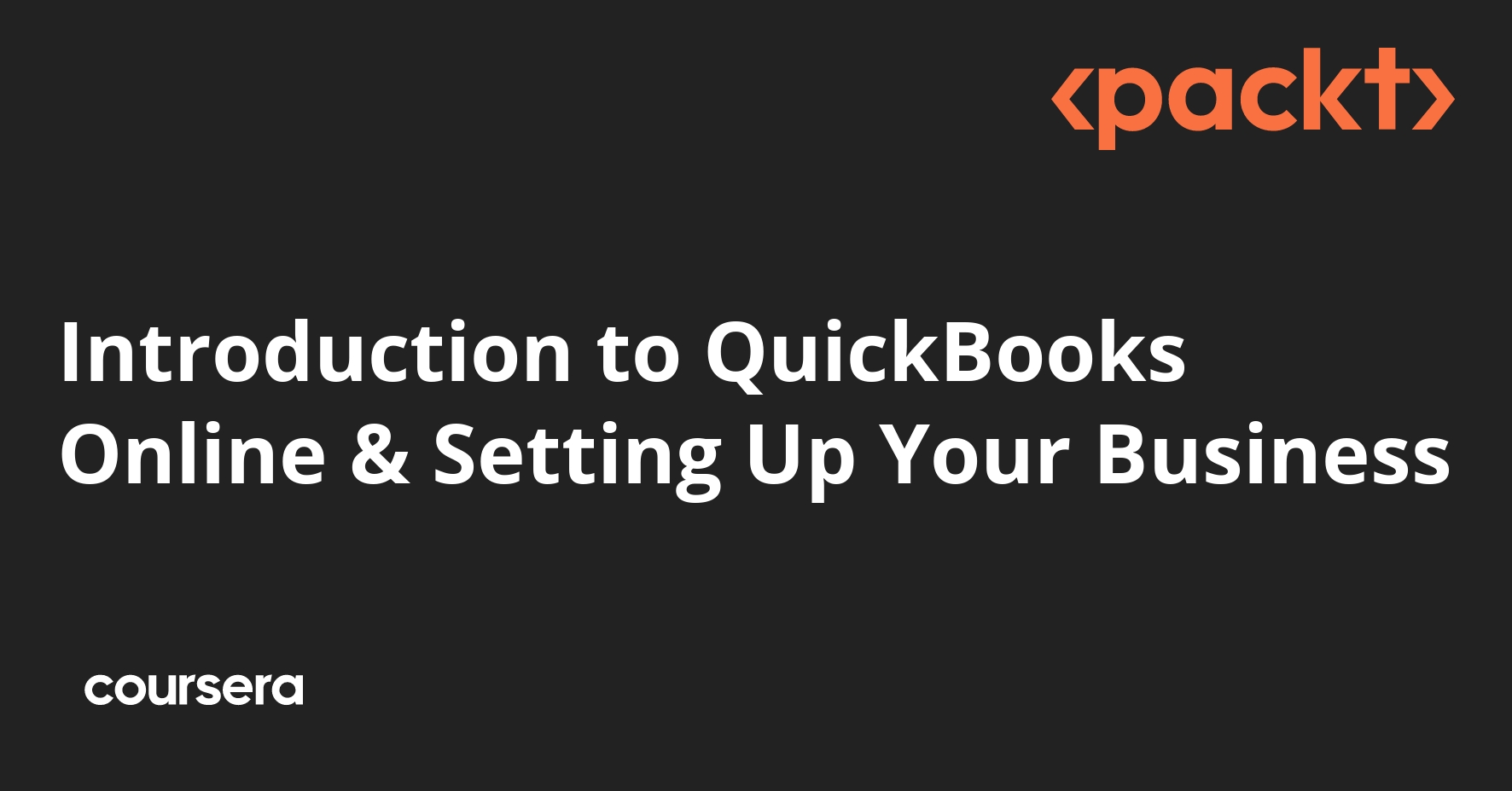 Introduction to QuickBooks Online & Setting Up Your Business | Coursera