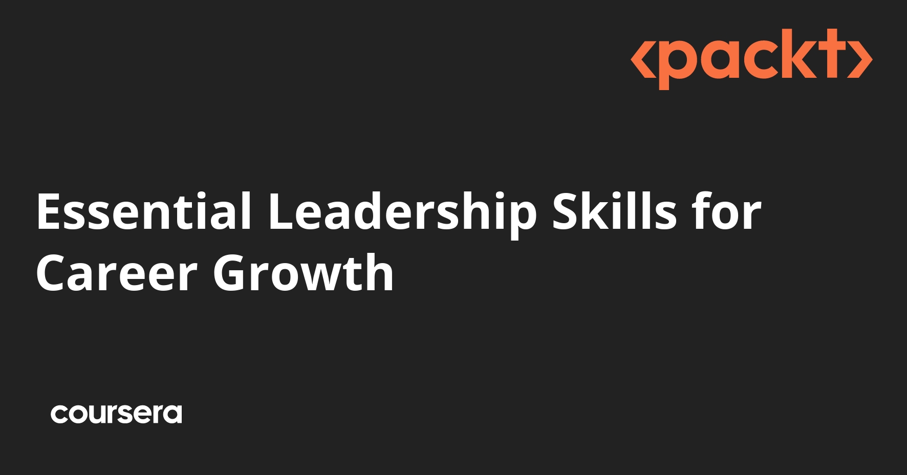 Essential Leadership Skills for Career Growth | Coursera