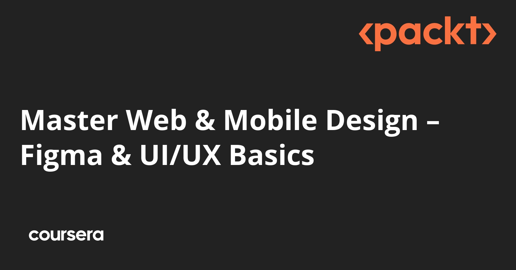 Master Web & Mobile Design – Figma & UI/UX Basics | Coursera