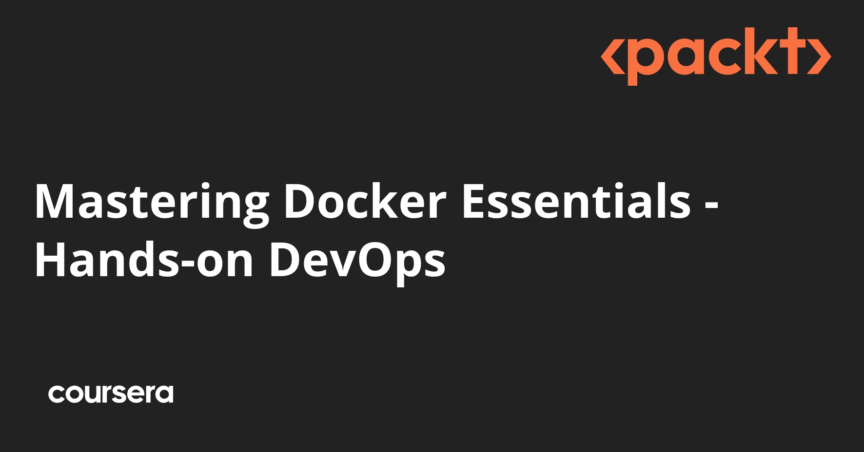 Mastering Docker Essentials - Hands-on DevOps | Coursera