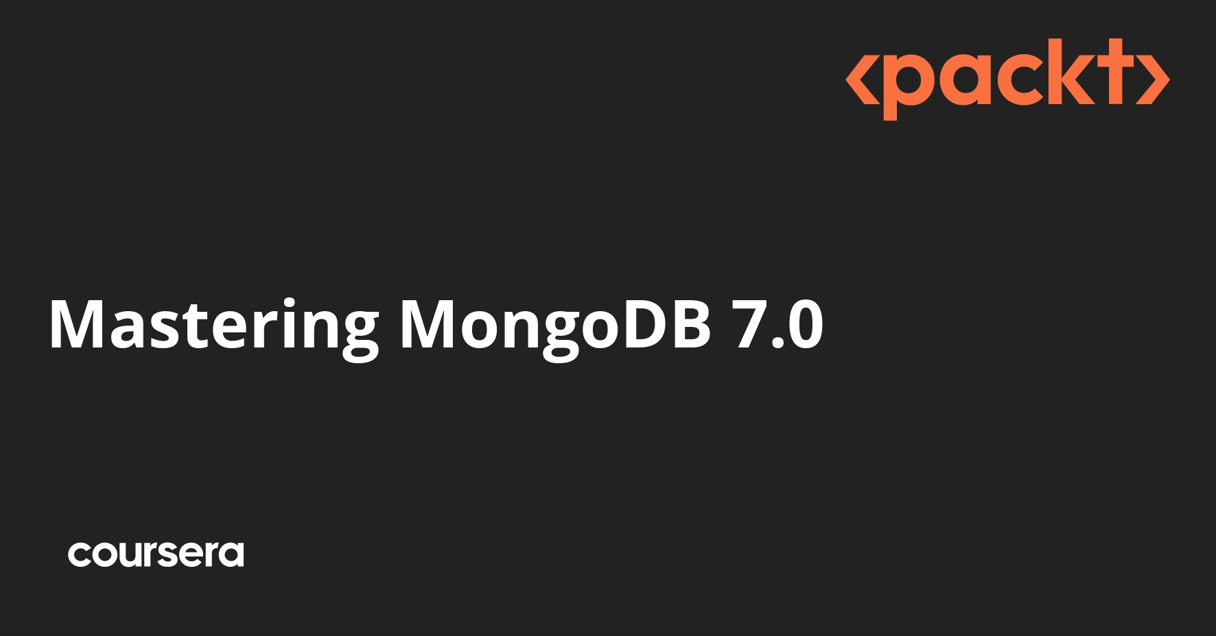 Mastering MongoDB 7.0 | Coursera