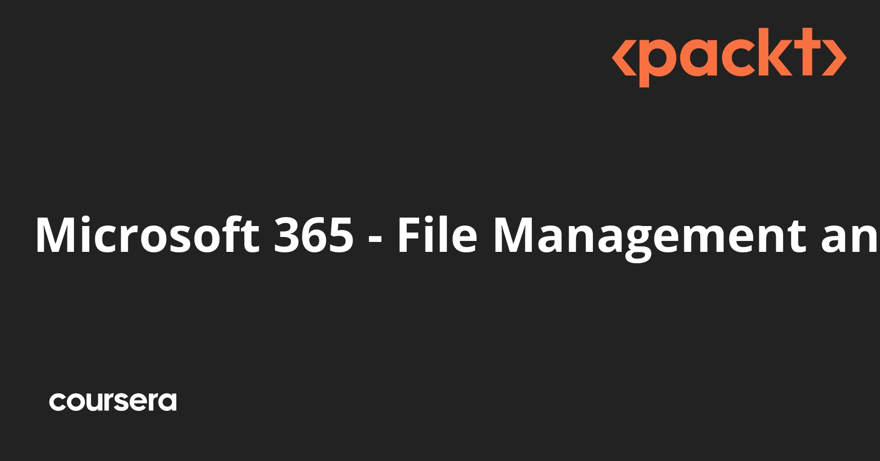 Microsoft 365 - File Management and Storage Tools | Coursera