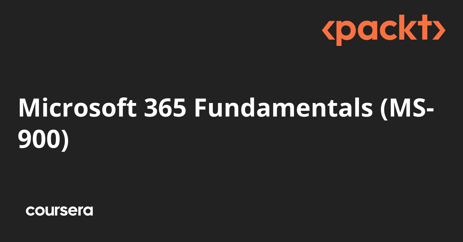 Microsoft 365 Fundamentals (MS-900) | Coursera