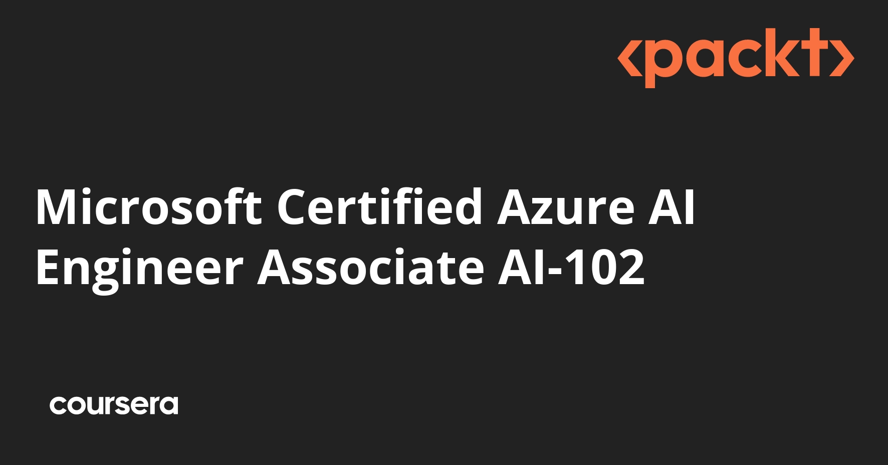 Microsoft Certified Azure AI Engineer Associate AI-102 | Coursera