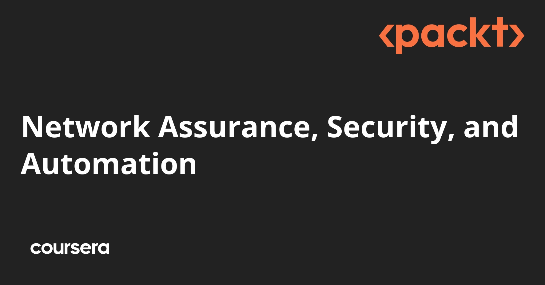 Network Assurance, Security, and Automation | Coursera