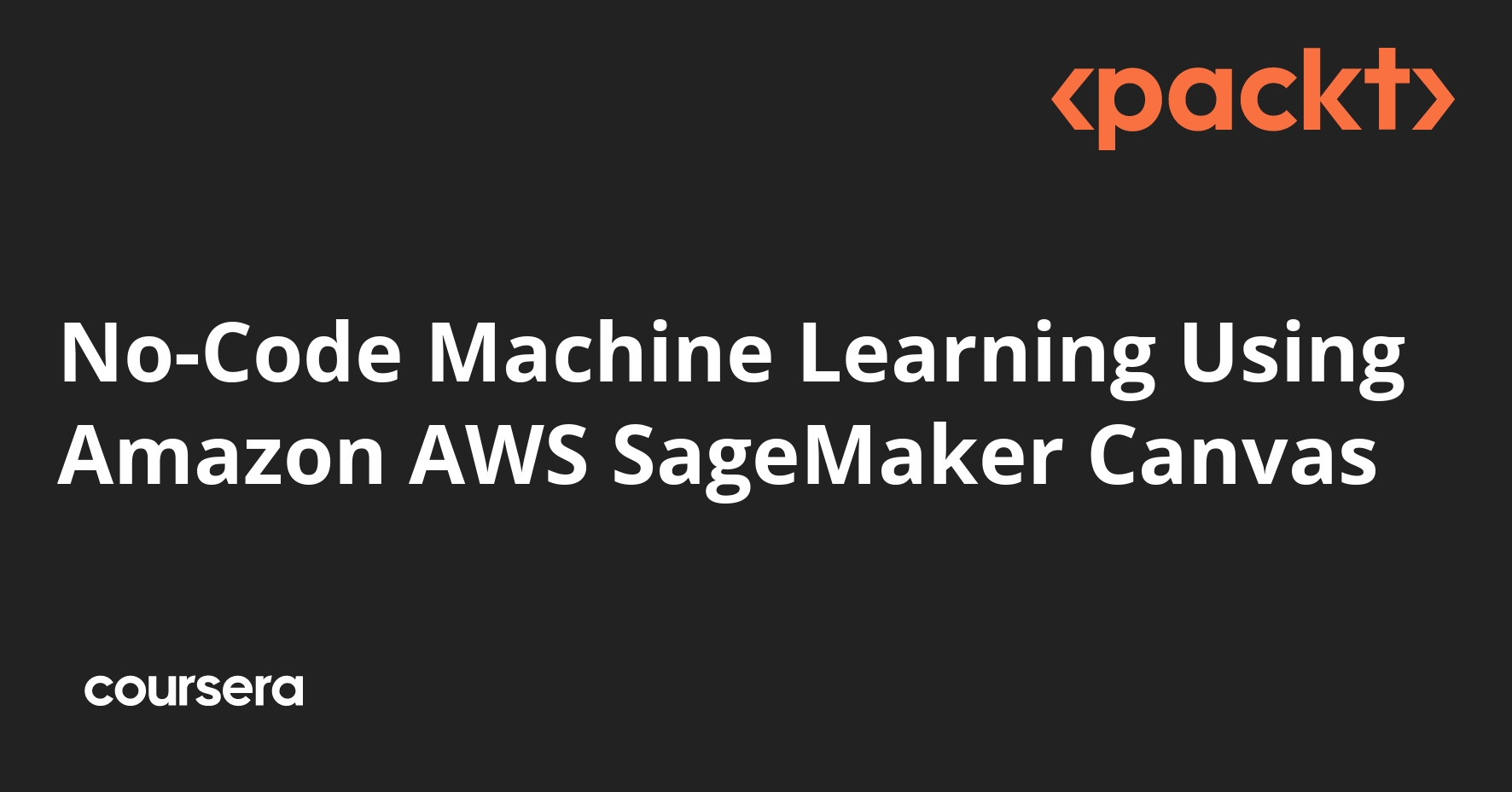 No-Code Machine Learning Using Amazon AWS SageMaker Canvas | Coursera