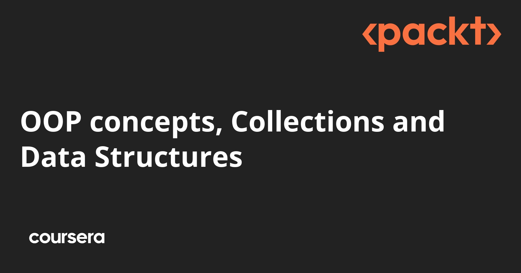 OOP concepts, Collections and Data Structures | Coursera