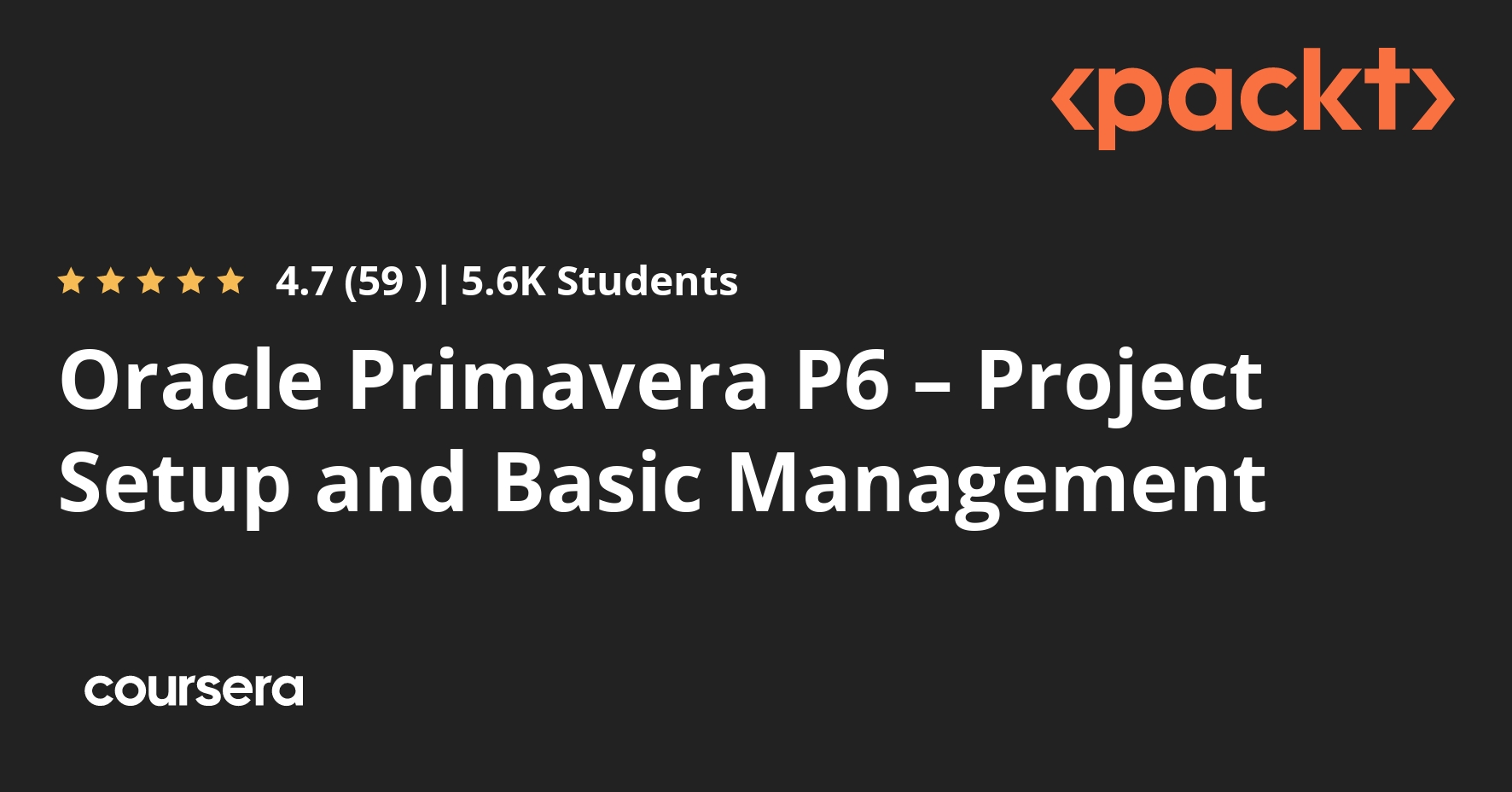 Oracle Primavera P6 – Project Setup and Basic Management | Coursera