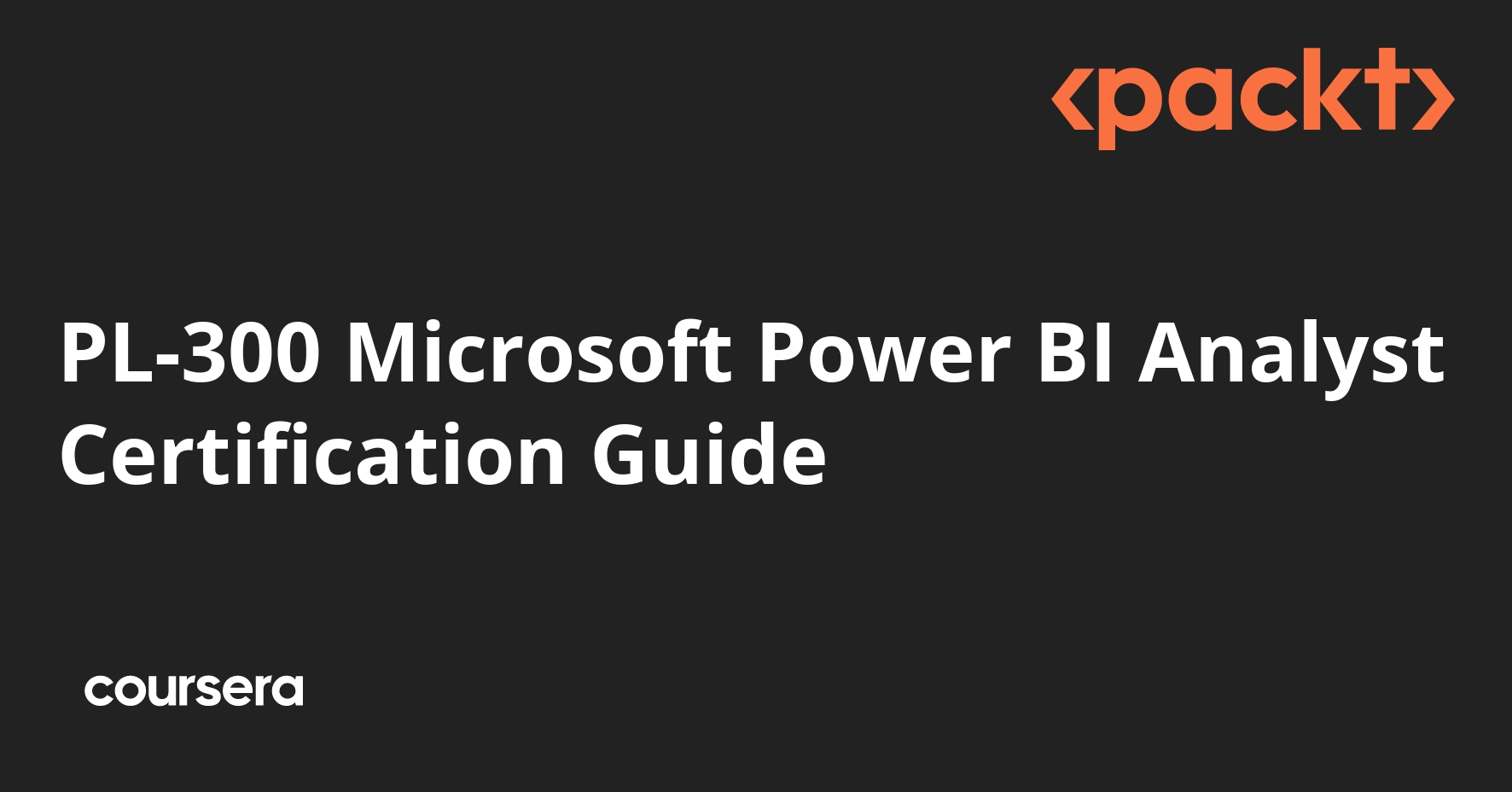 PL-300 Microsoft Power BI Analyst Certification Guide | Coursera