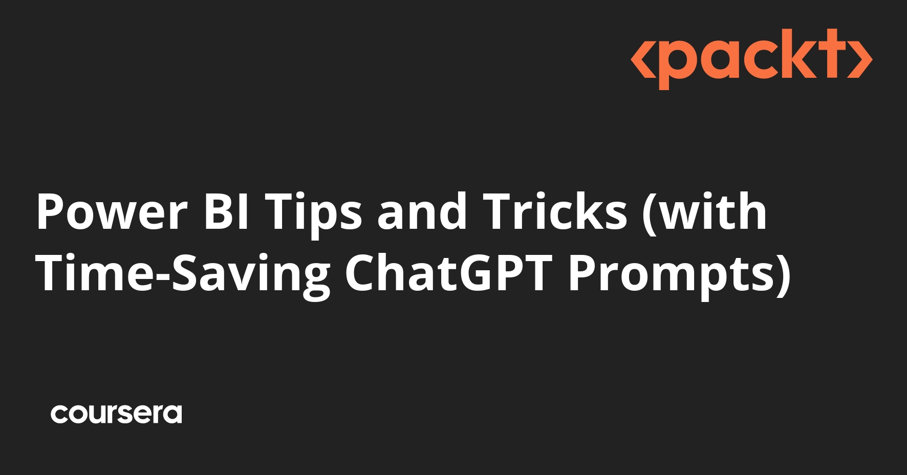 Power BI Tips and Tricks (with Time-Saving ChatGPT Prompts) | Coursera