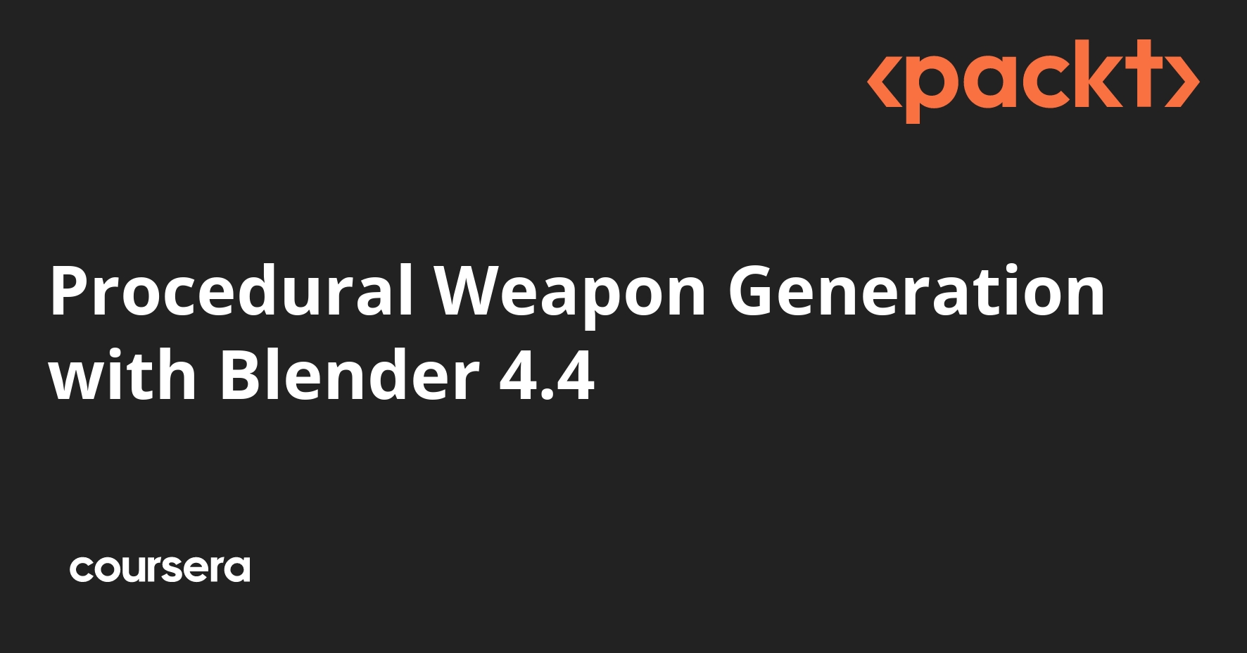 Procedural Weapon Generation with Blender 4.4 | Coursera