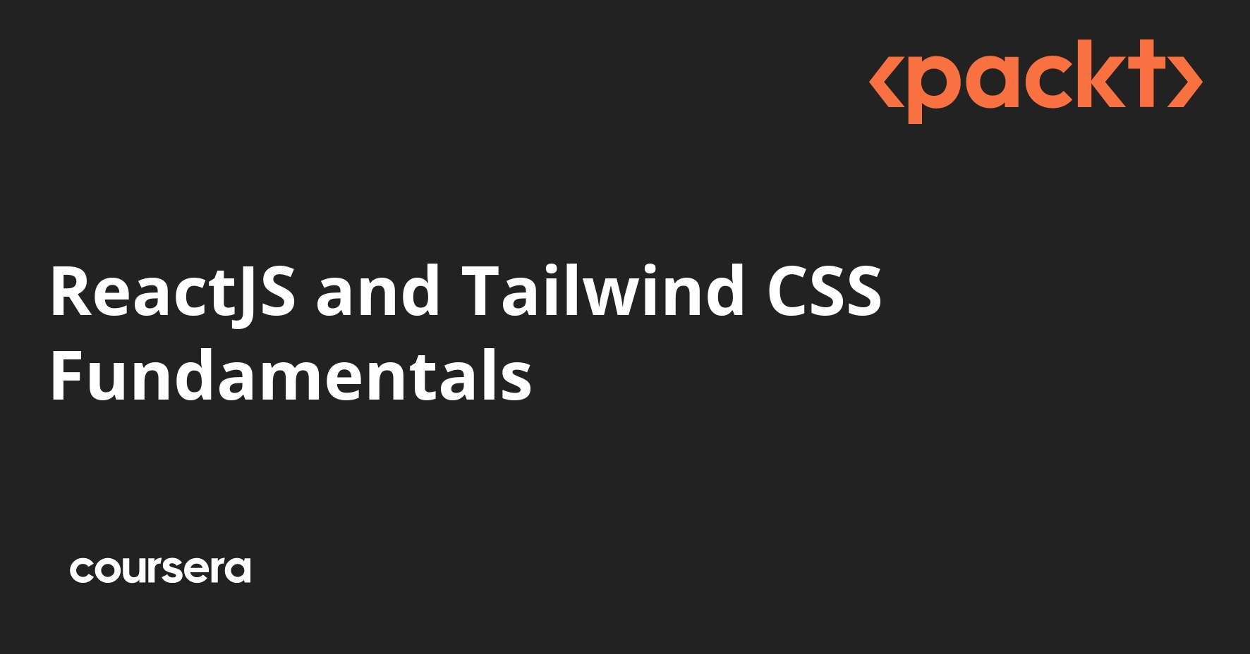 ReactJS and Tailwind CSS Fundamentals | Coursera