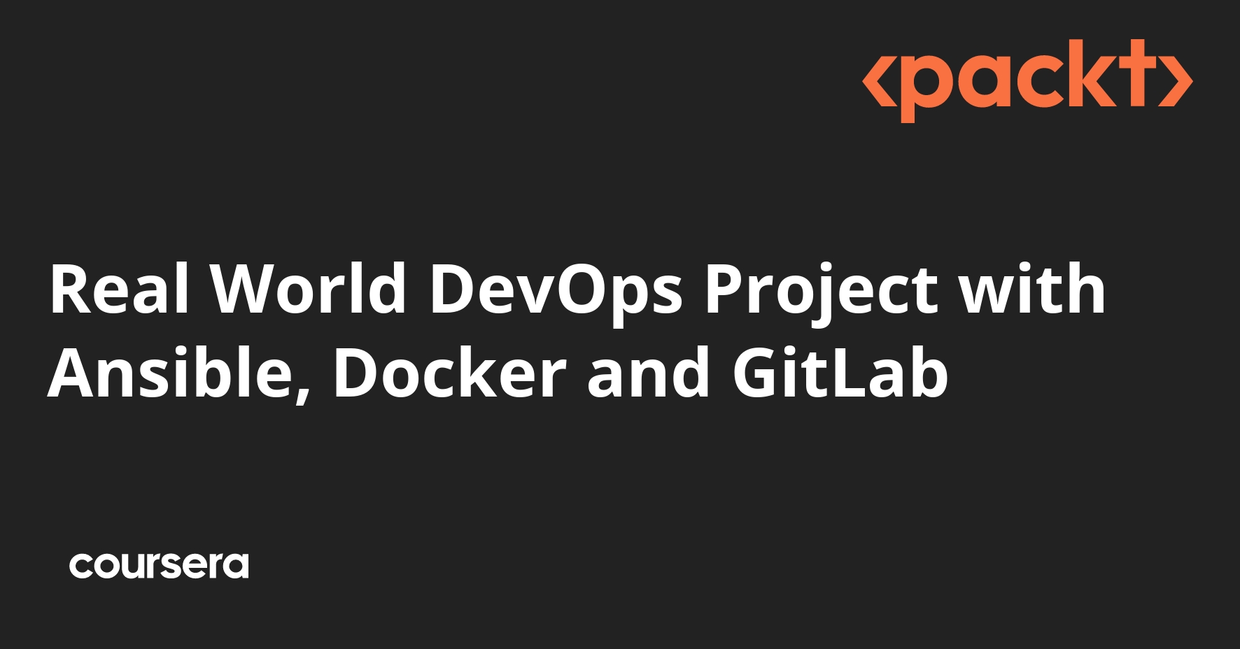 Real World DevOps Project with Ansible, Docker and GitLab | Coursera